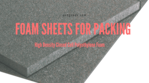 Black Packing Foam Sheet | High Density Closed Cell Polyethylene Foam